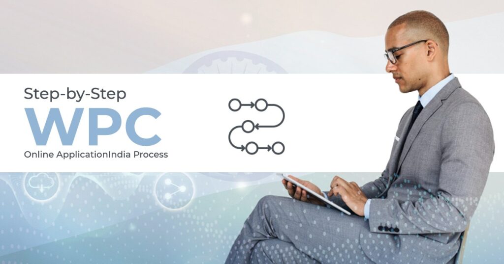 Step-by-Step Guide for WPC Online Application in India